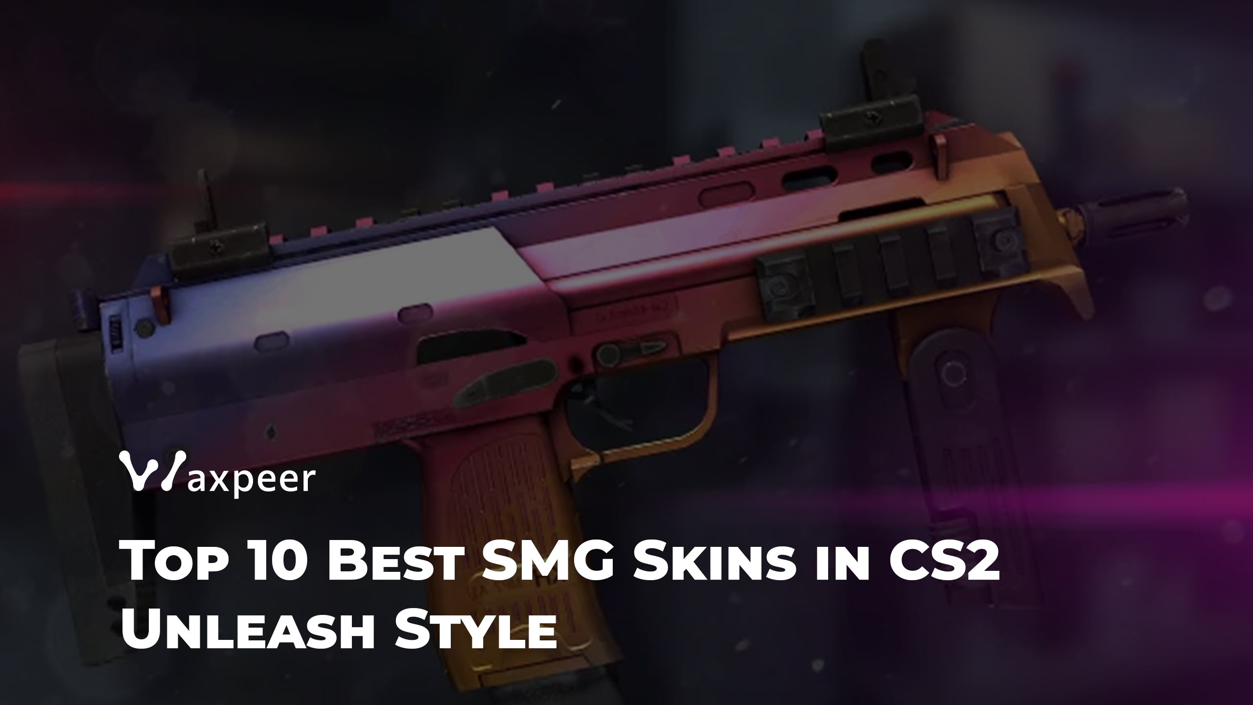 Las 10 Mejores Skins de SMGs en CS2